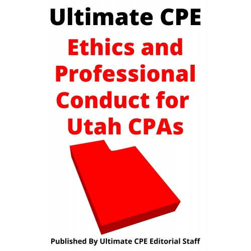 Ethics and Professional Conduct for Utah CPAs 2024
